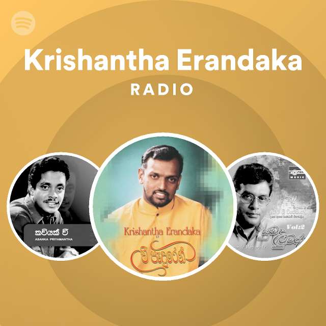 Krishantha Erandaka Radio - playlist by Spotify | Spotify