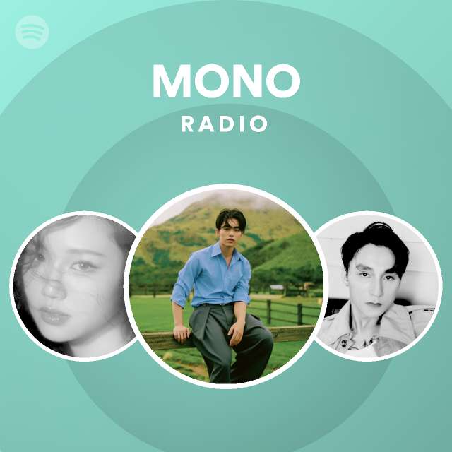 MONO Radio - playlist by Spotify | Spotify