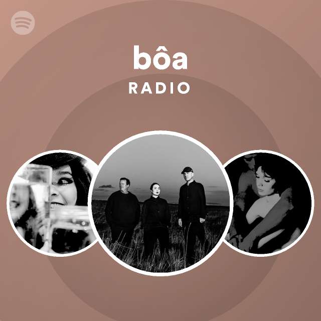 bôa Radio - playlist by Spotify | Spotify