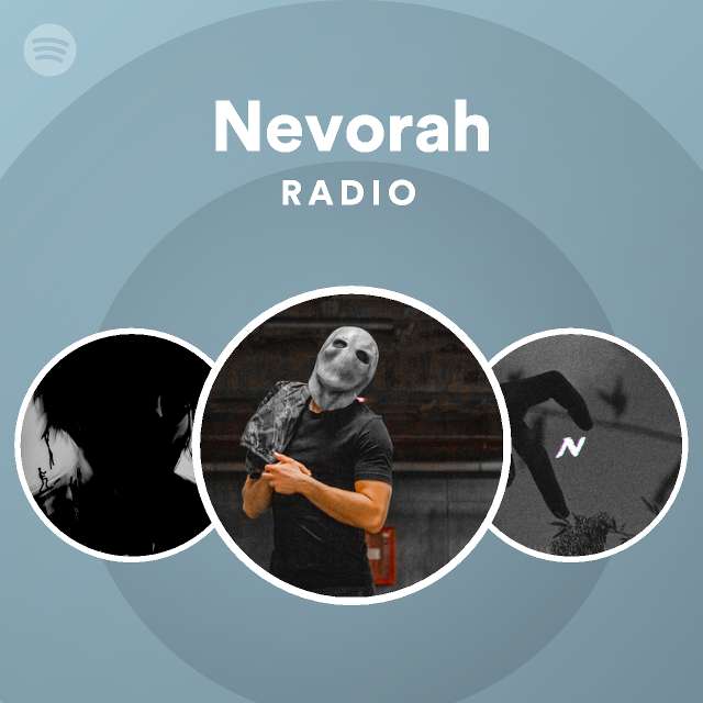 Nevorah Radio | Spotify Playlist