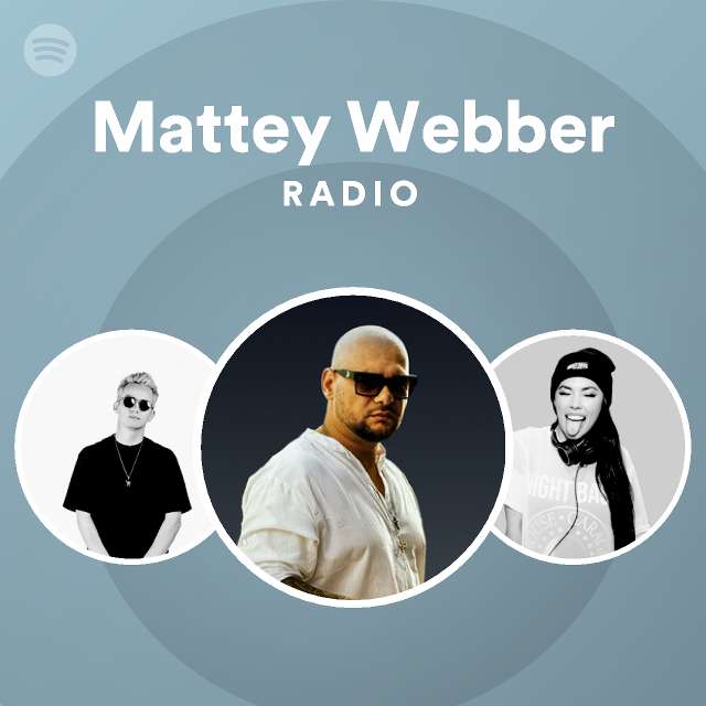 Mattey Webber Radio | Spotify Playlist