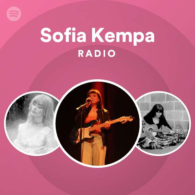 Sofia Kempa Radio - playlist by Spotify | Spotify