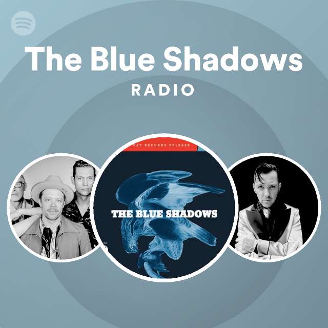 The Blue Shadows Radio | Spotify Playlist