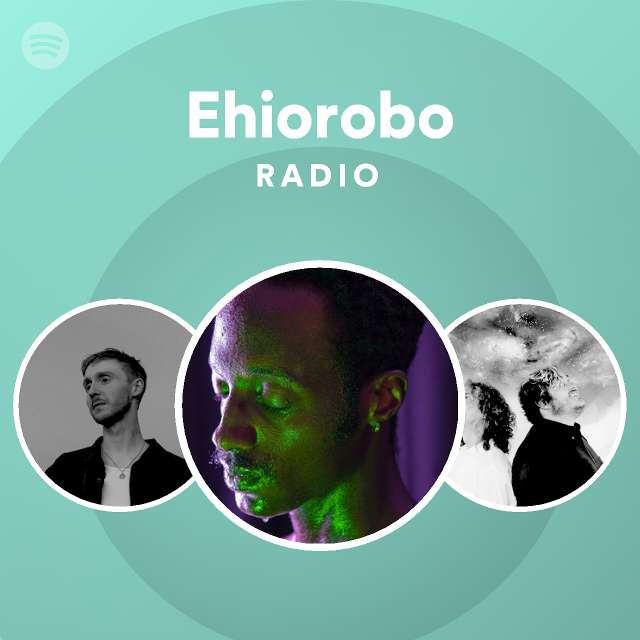 Ehiorobo | Spotify