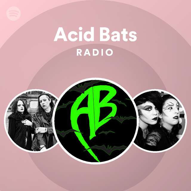 Acid Bats Radio - playlist by Spotify | Spotify