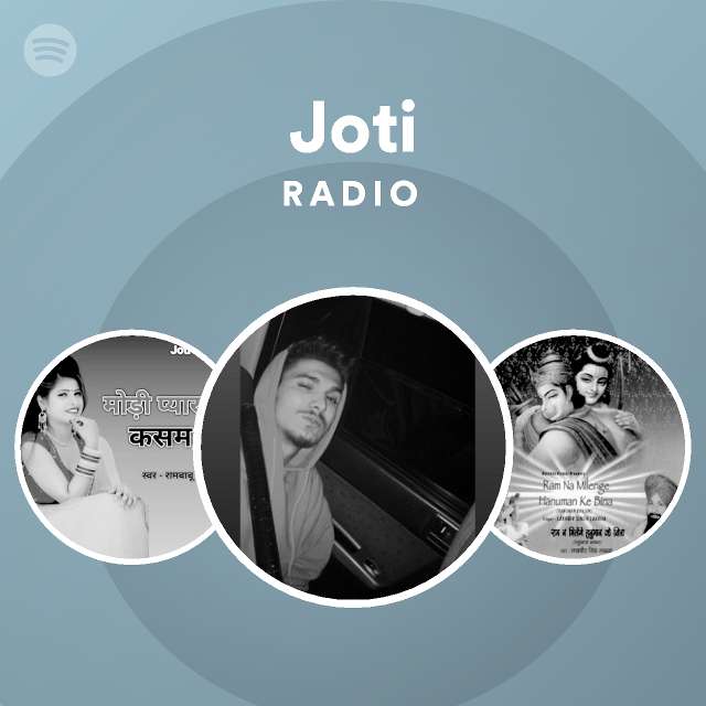 Joti Radio | Spotify Playlist