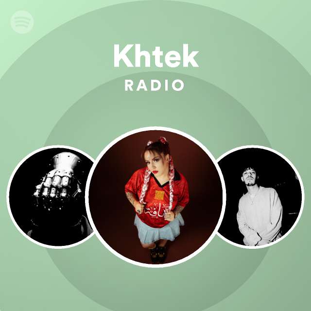 Khtek Radio - playlist by Spotify | Spotify