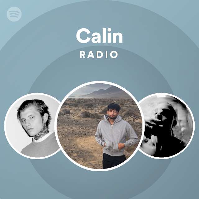 Calin Radio - playlist by Spotify | Spotify