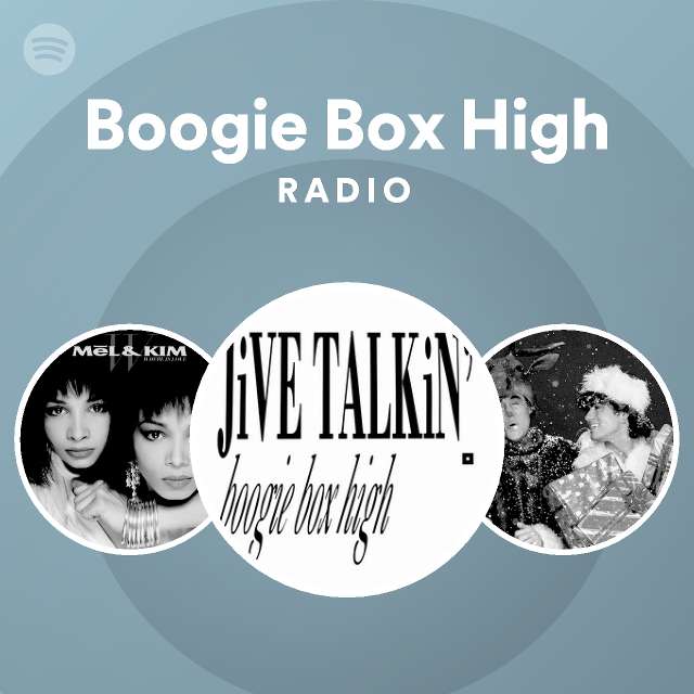 Boogie Box High | Spotify