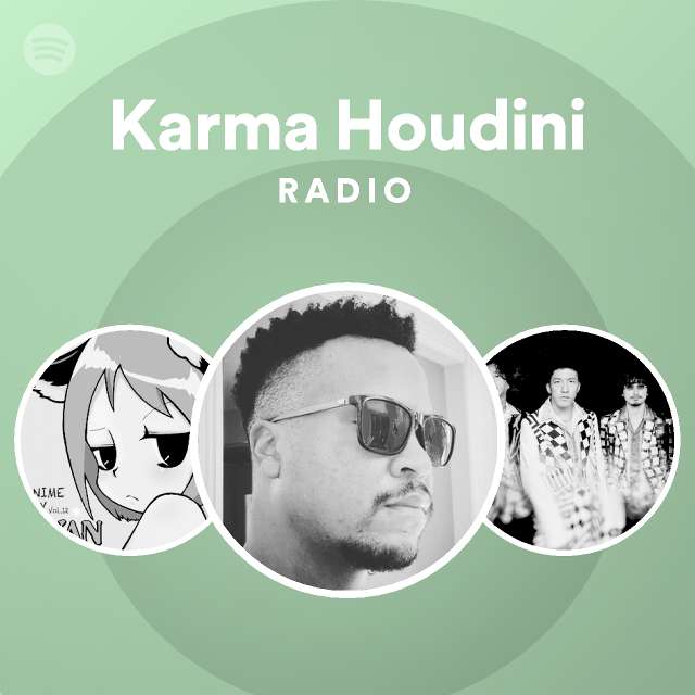 Karma Houdini Radio | Spotify Playlist