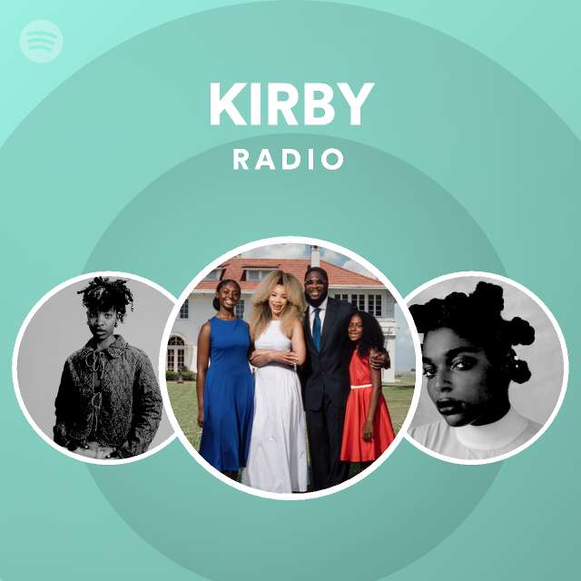 KIRBY Radio - playlist by Spotify | Spotify