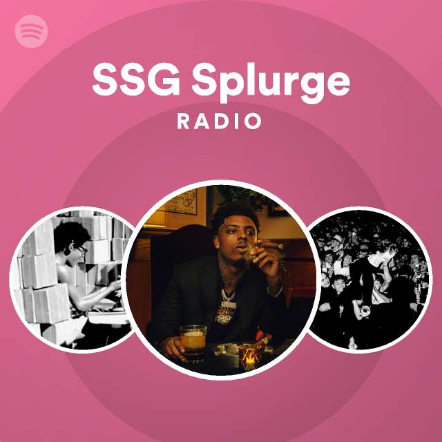 SSG Splurge | Spotify