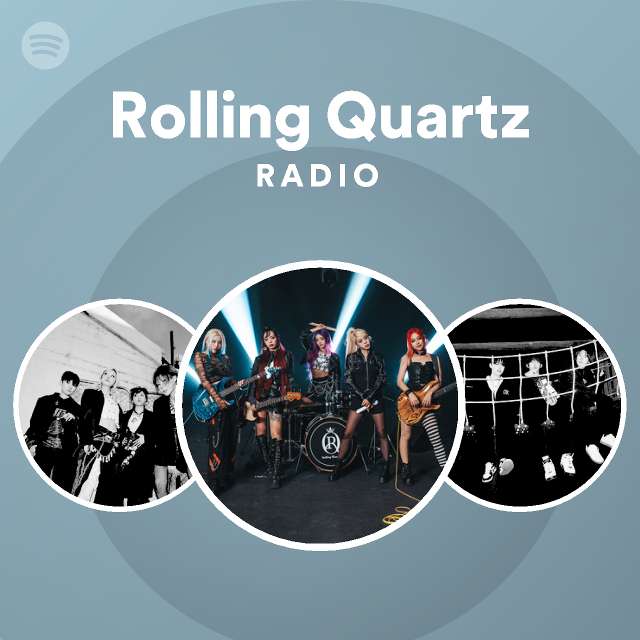 Rolling Quartz | Spotify