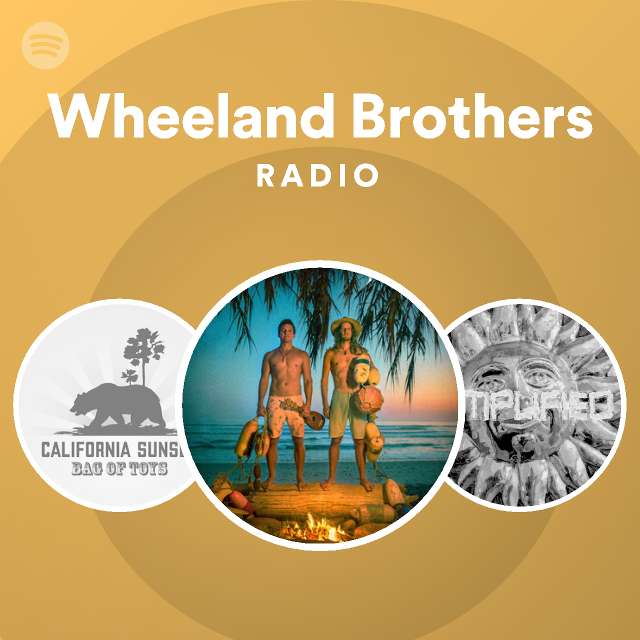 Wheeland Brothers Radio - playlist by Spotify | Spotify