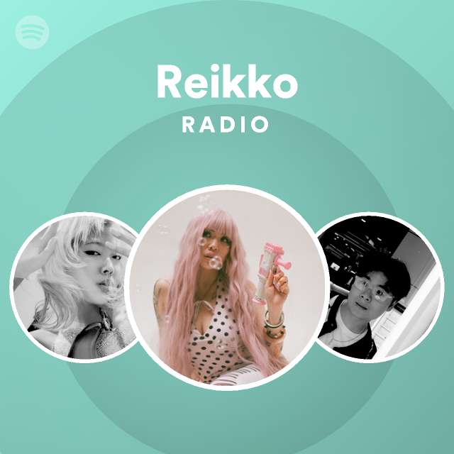 Reikko Radio | Spotify Playlist