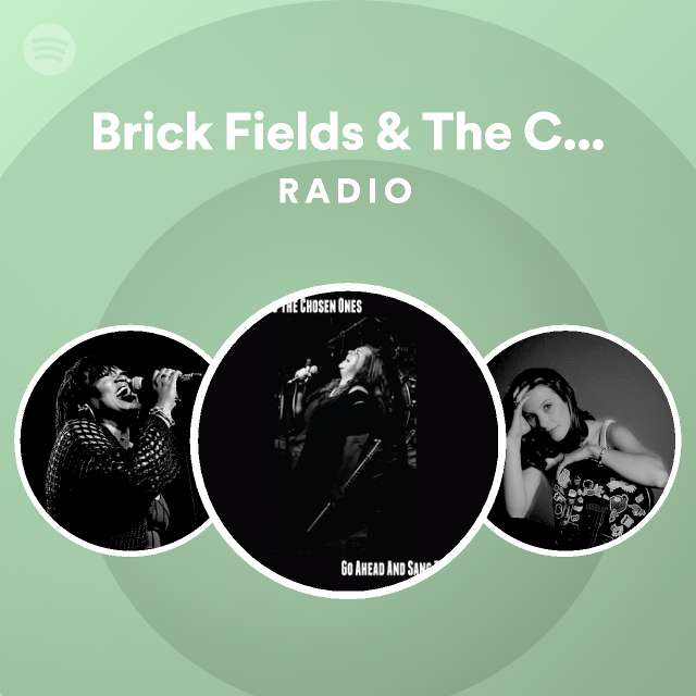 Brick Fields & The Chosen Ones Radio | Spotify Playlist