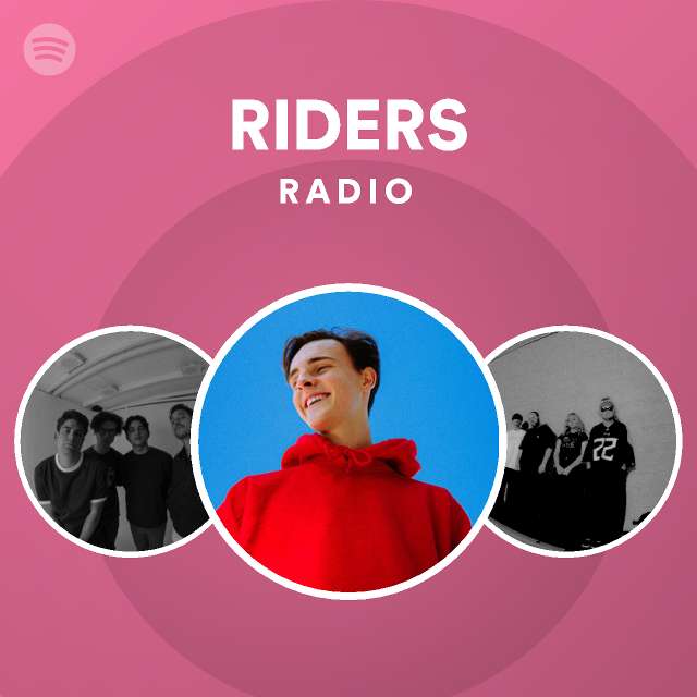 RIDERS Radio - playlist by Spotify | Spotify