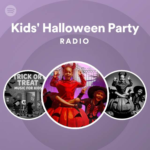 Kids' Halloween Party Radio - playlist by Spotify | Spotify