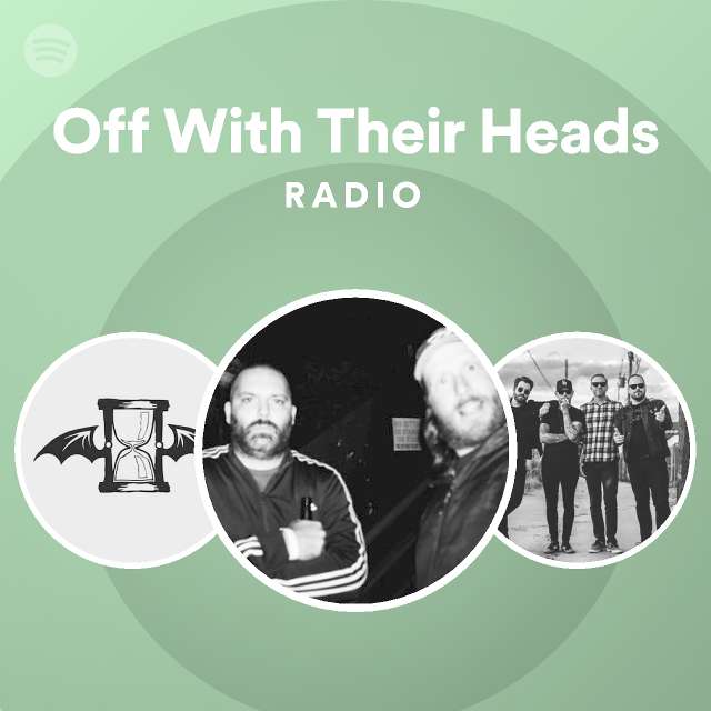 Off With Their Heads Radio - playlist by Spotify | Spotify
