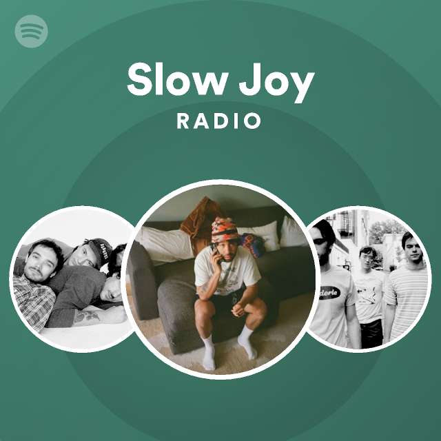 Slow Joy Radio - playlist by Spotify | Spotify