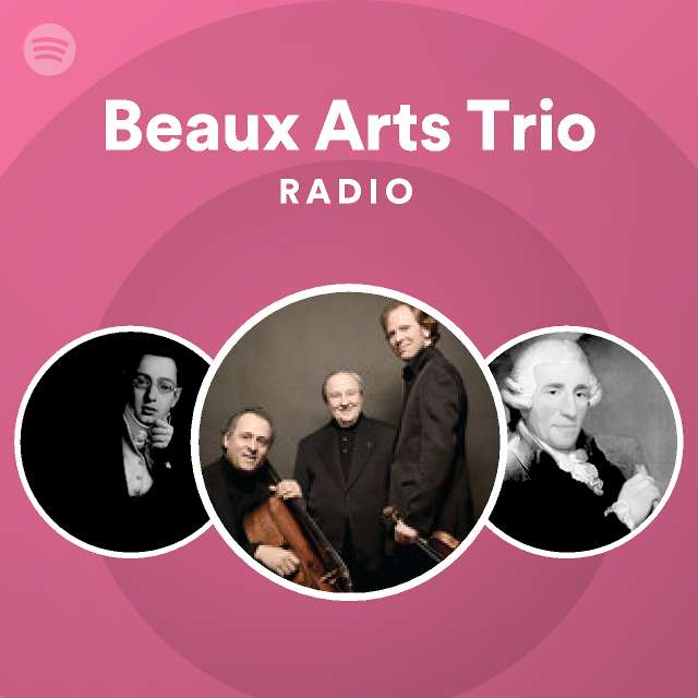 Beaux Arts Trio Radio - playlist by Spotify | Spotify