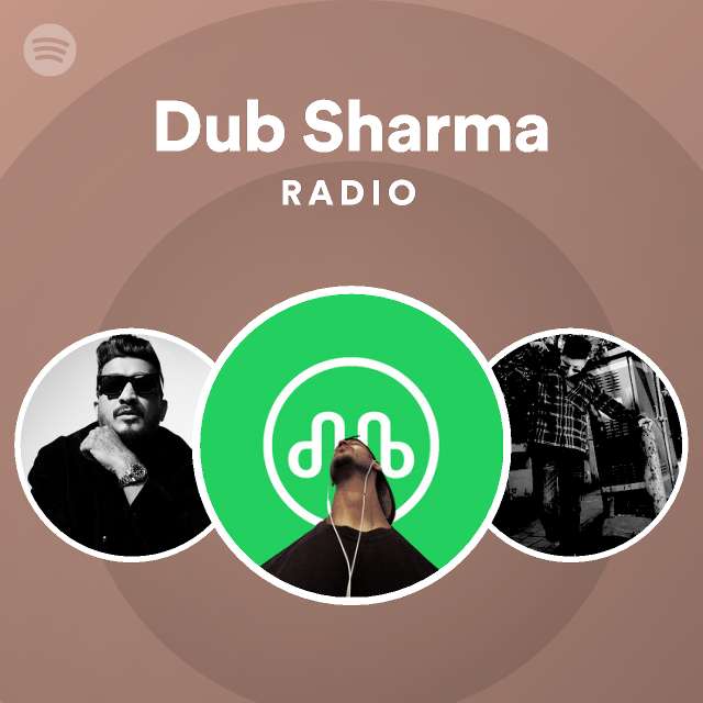 Dub Sharma | Spotify