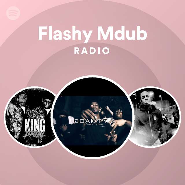 Flashy Mdub Radio - playlist by Spotify | Spotify