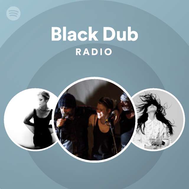 Black Dub | Spotify