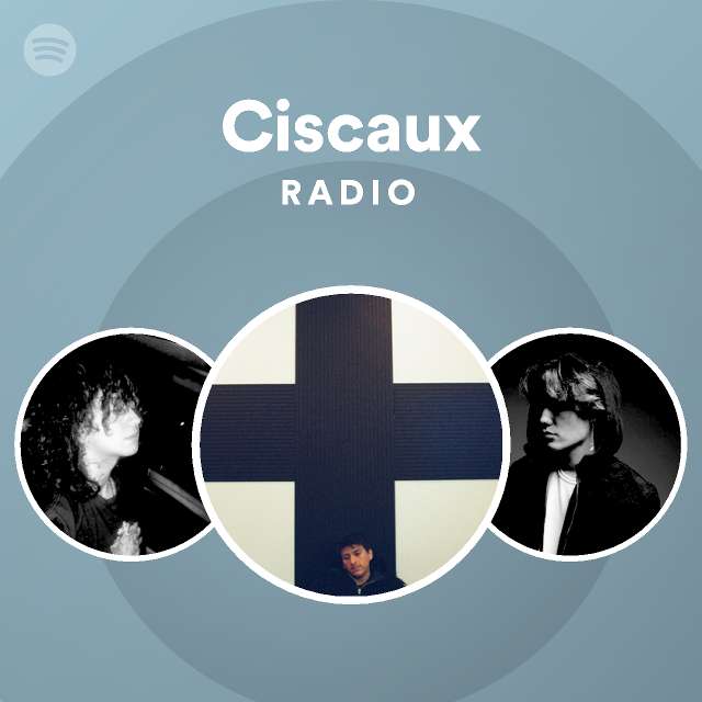 Ciscaux Radio | Spotify Playlist