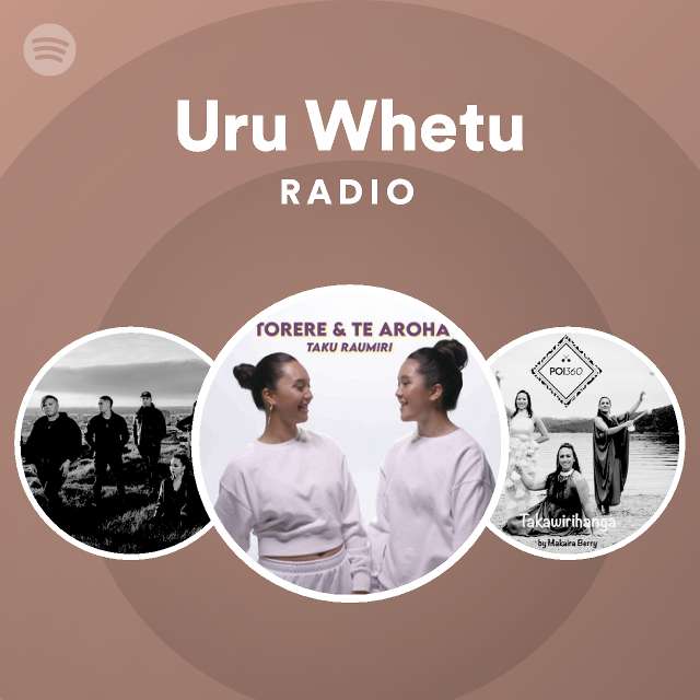 Uru Whetu Songs, Albums and Playlists | Spotify