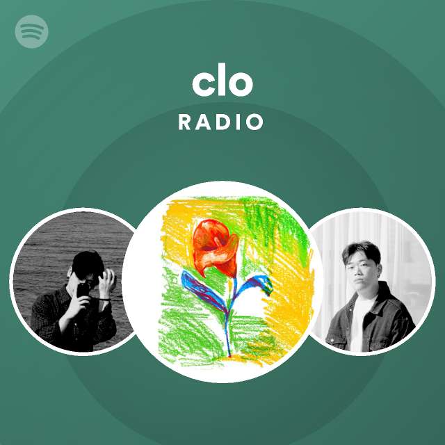 clo Radio - playlist by Spotify | Spotify