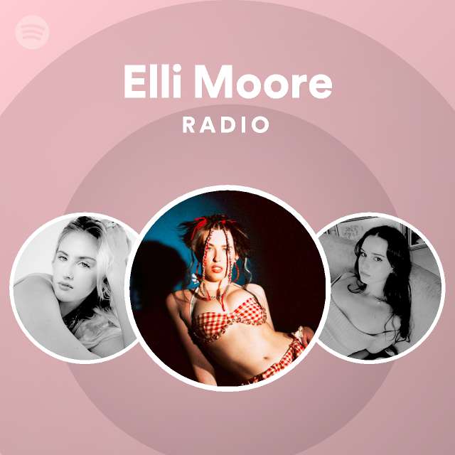 Elli Moore | Spotify