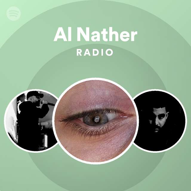 Al Nather Radio - playlist by Spotify | Spotify