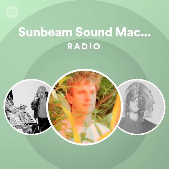 Sunbeam Sound Machine | Spotify