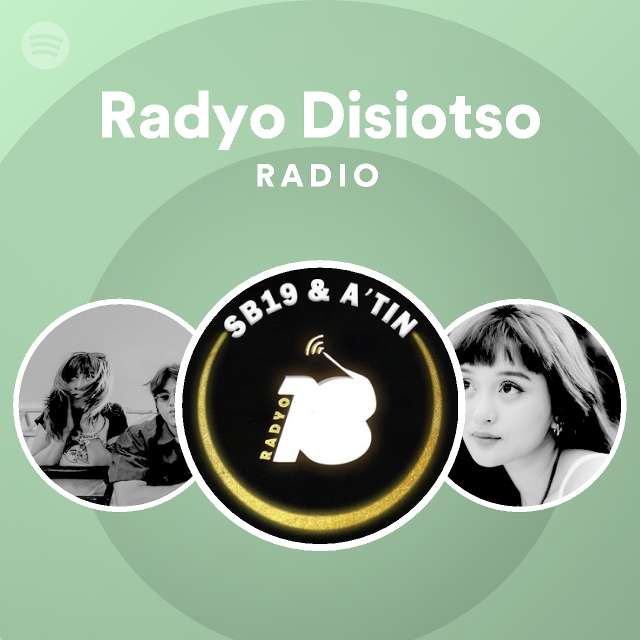 Radyo Disiotso Radio - playlist by Spotify | Spotify