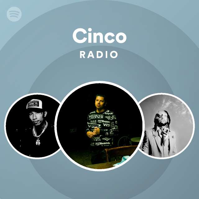 Cinco Radio - playlist by Spotify | Spotify