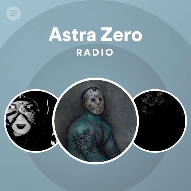Astra Zero | Spotify