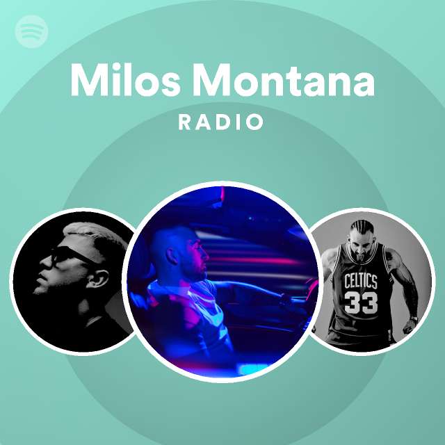 Milos Montana Radio - playlist by Spotify | Spotify