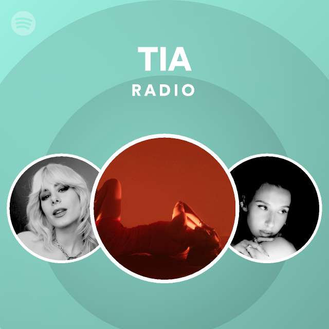 TIA Radio | Spotify Playlist