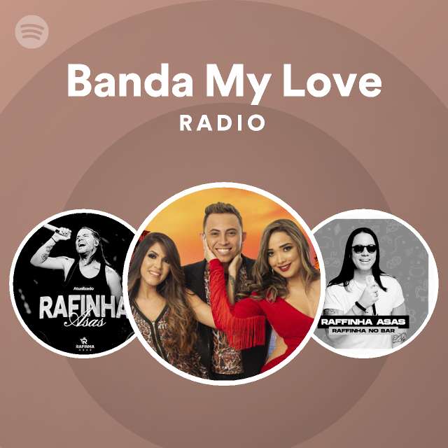 Banda My Love Radio - playlist by Spotify | Spotify