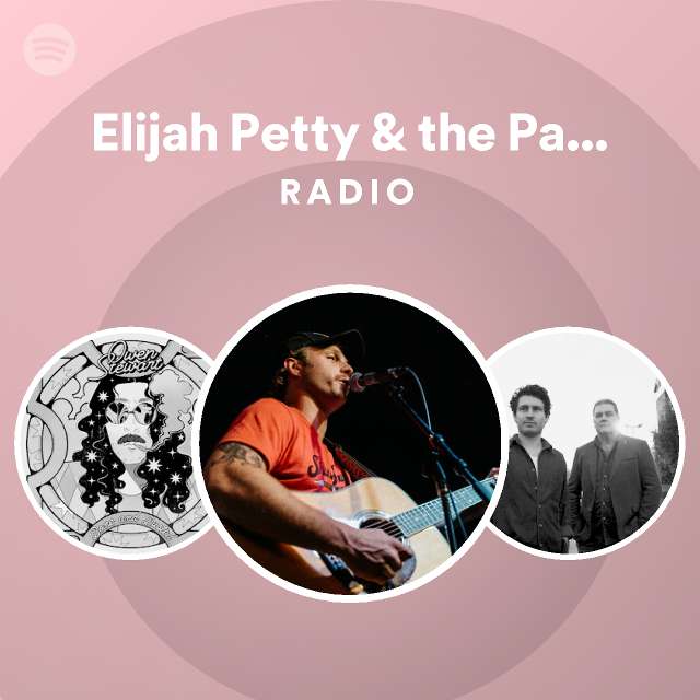 Elijah Petty & the Part-Times Radio | Spotify Playlist