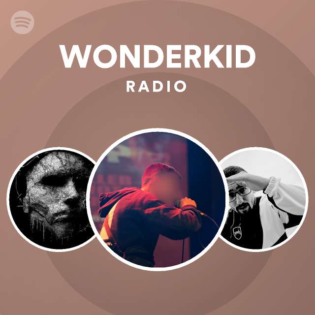 WONDERKID Radio - playlist by Spotify | Spotify