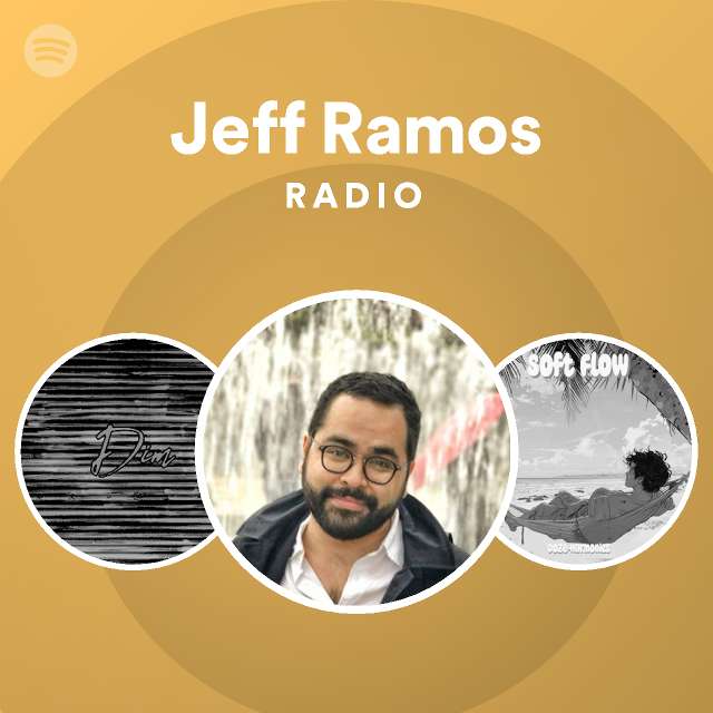 Jeff Ramos Radio - playlist by Spotify | Spotify