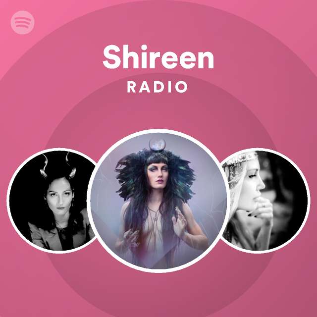 Shireen | Spotify - Listen Free