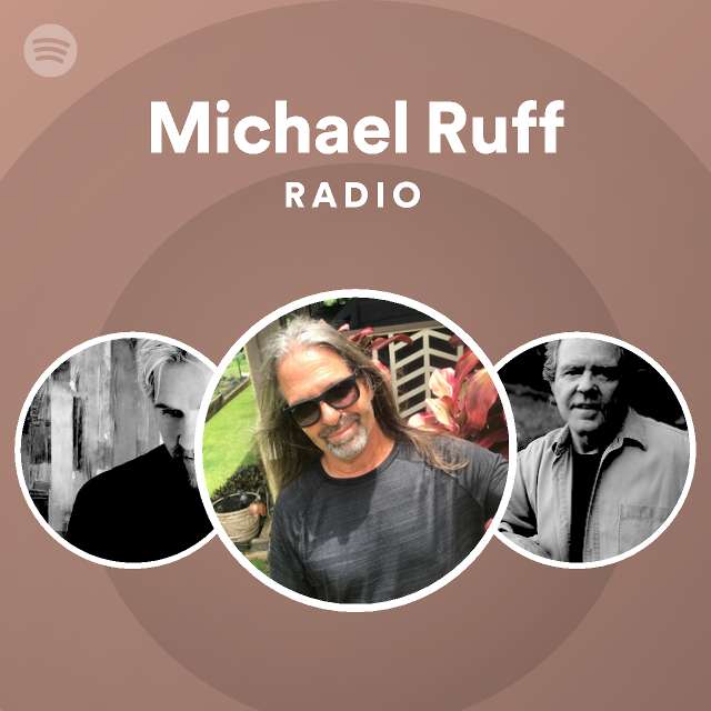 Michael Ruff | Spotify - Listen Free