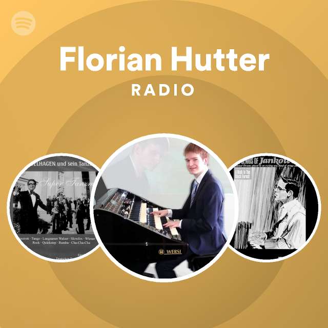 Florian Hutter Radio | Spotify Playlist