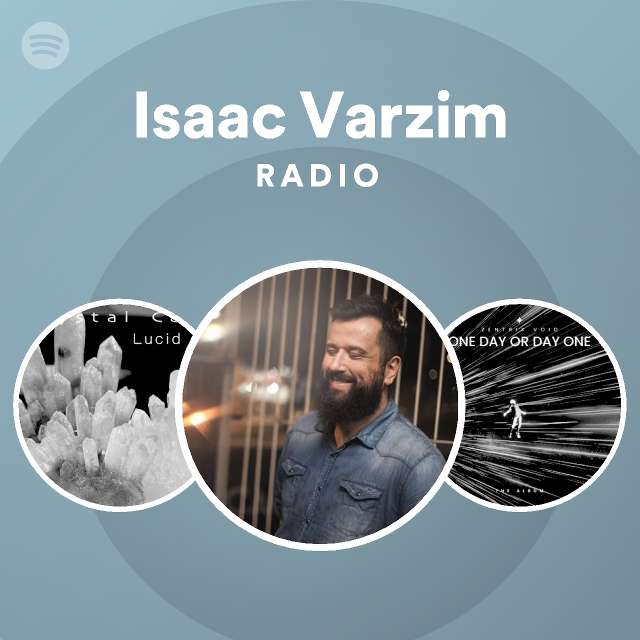 Isaac Varzim Radio - playlist by Spotify | Spotify