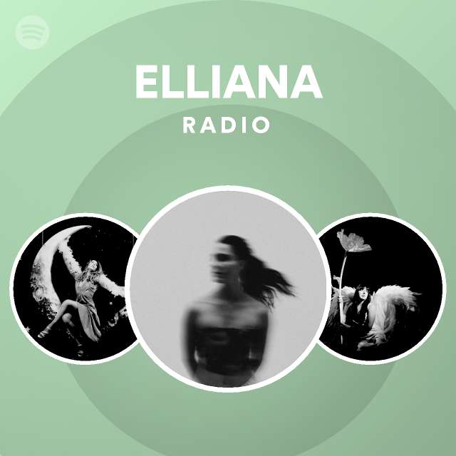 ELLIANA | Spotify