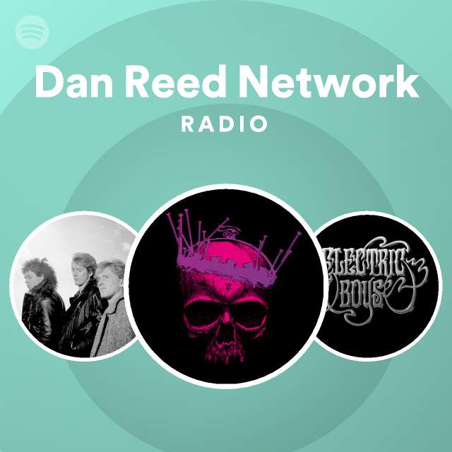 Dan Reed Network | Spotify - Listen Free
