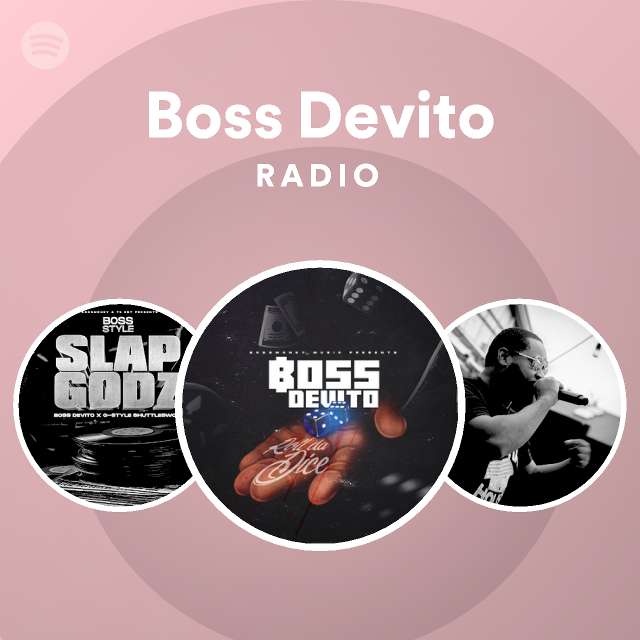 Boss Devito Radio | Spotify Playlist